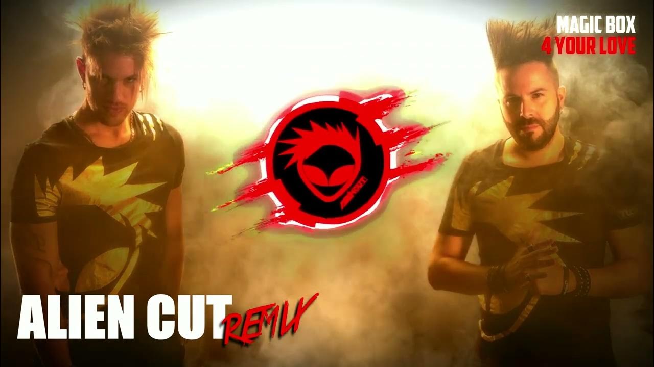 Magic Box - 4 Your Love (Alien Cut Remix) - Preview - YouTube