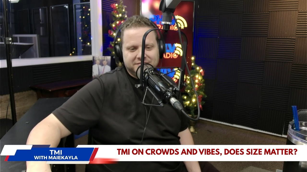 PHLV RADIO PODCAST SERIES: TMI ON CROWDS AND VIBES - Does Size Matter ...