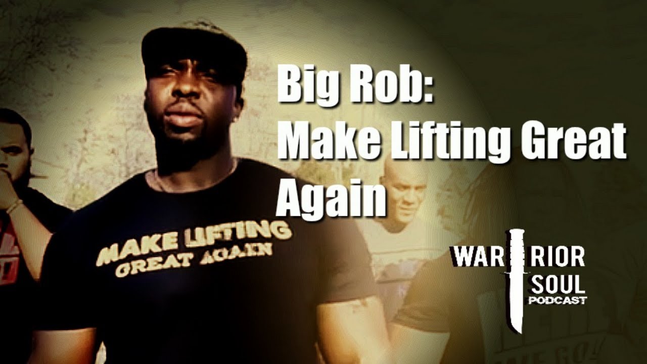 Big Rob: Make Lifting Great Again - YouTube