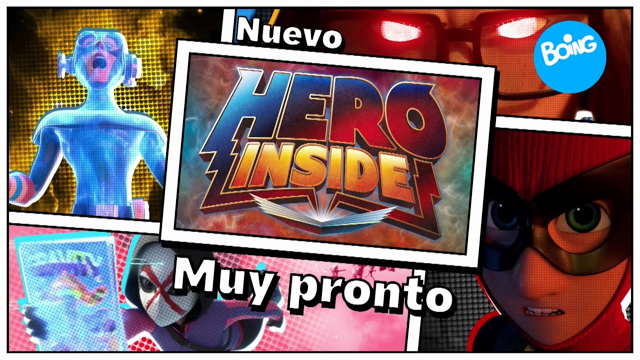 Nuevos Episodios: Hero Inside (Agosto 2025 - Promoción 01) | Boing ...