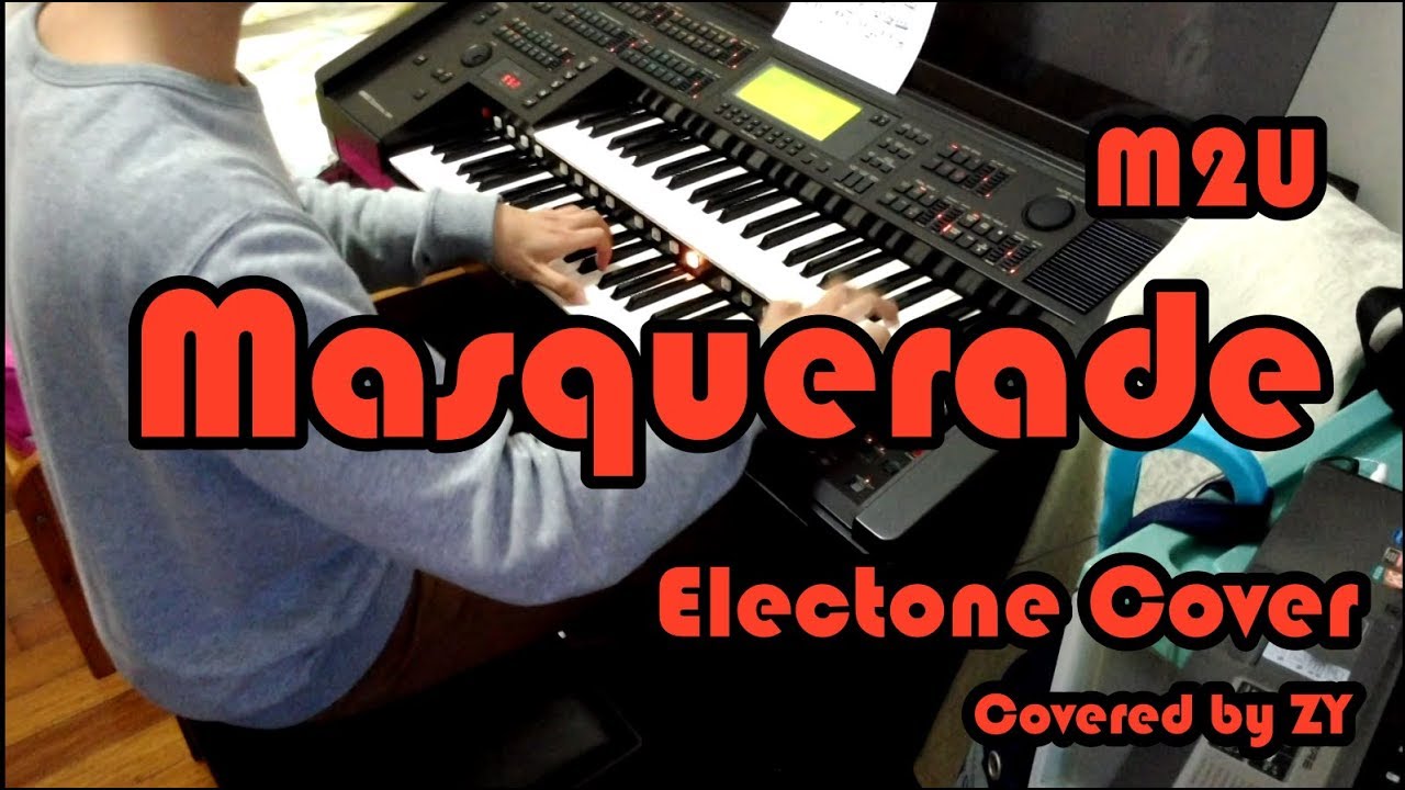 Masquerade - M2U by electone - YouTube