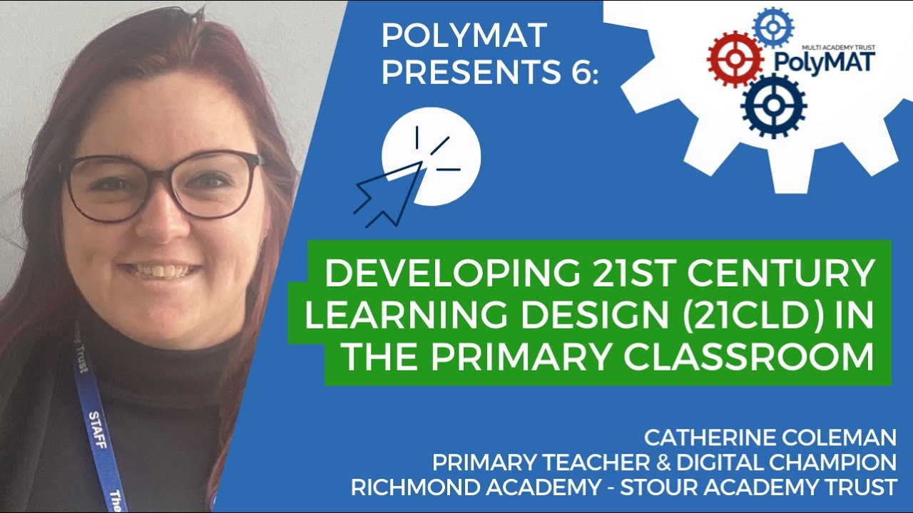 Developing 21st Century Learning Design (21CLD) in the Classroom ...