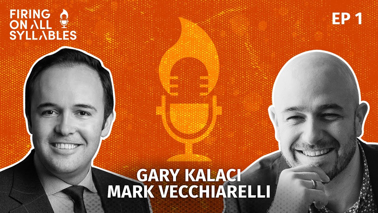 Ep 1: Meet Your Host — Gary Kalaci (ft. Mark Vecchiarelli) - Firing On ...