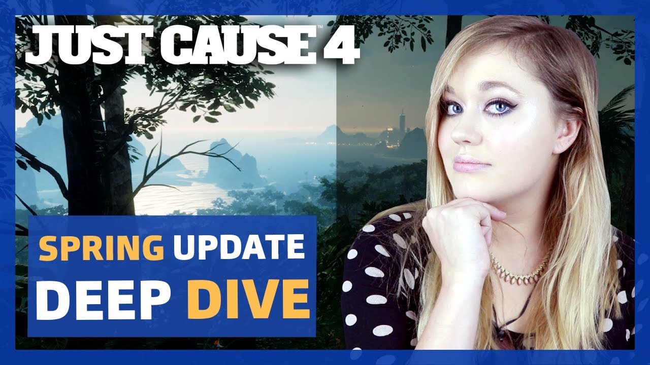 Just Cause 4: Spring Update DEEP DIVE - YouTube