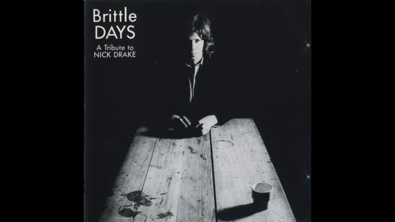 The Walkabouts - Cello Song - Brittle Days - A Tribute To Nick Drake ...