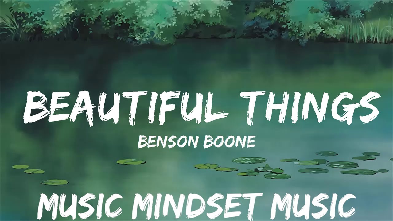 Benson Boone - Beautiful Things (Lyrics) | 25mins - Feeling your music ...