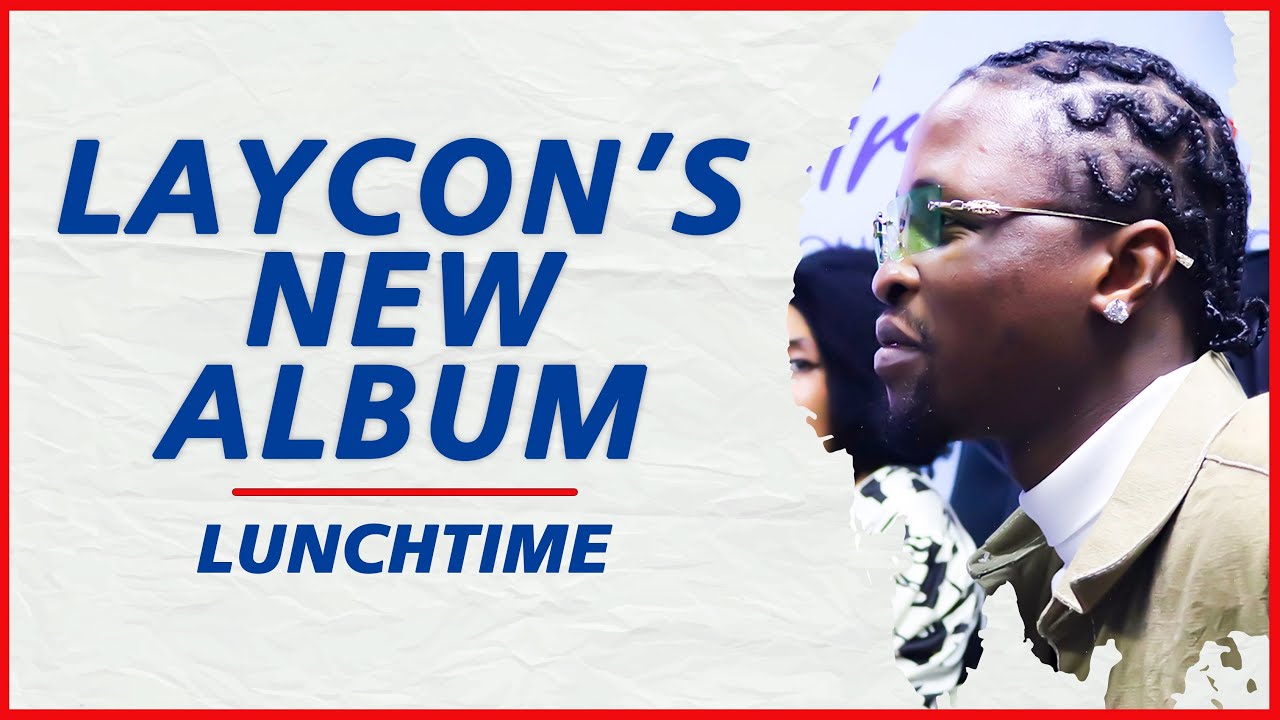 BIOBA ALBUM: Laycon Talks About The Long Break And Exclusive Details on ...