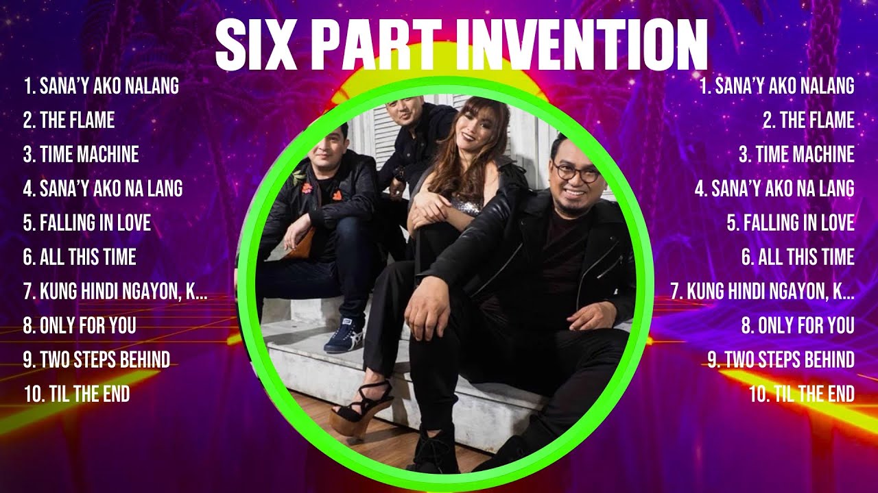 Six Part Invention Greatest Hits Full Album ️ Top Songs Full Album ️ ...