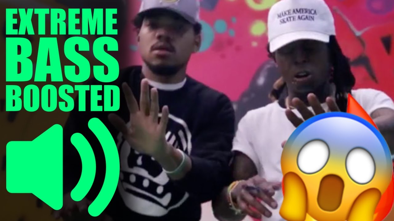 Chance the Rapper ft. 2 Chainz & Lil Wayne - No Problem (BASS BOOSTED ...