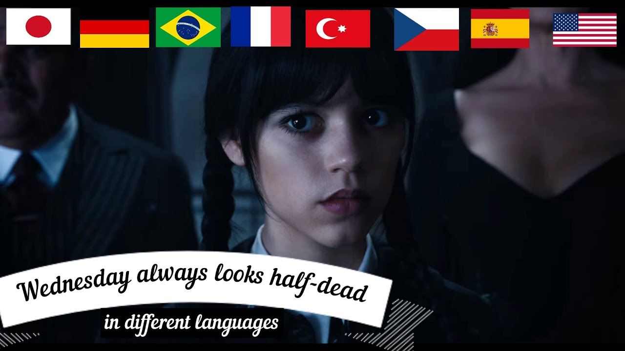 Wednesday always looks half dead in different languages - YouTube