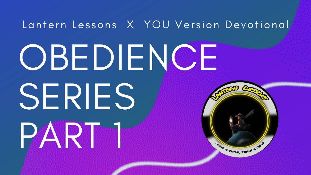 Obedience Series Part 1 - YouTube