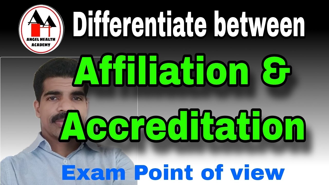 Difference between Affiliation and Accreditation/ Nursing Administration - YouTube