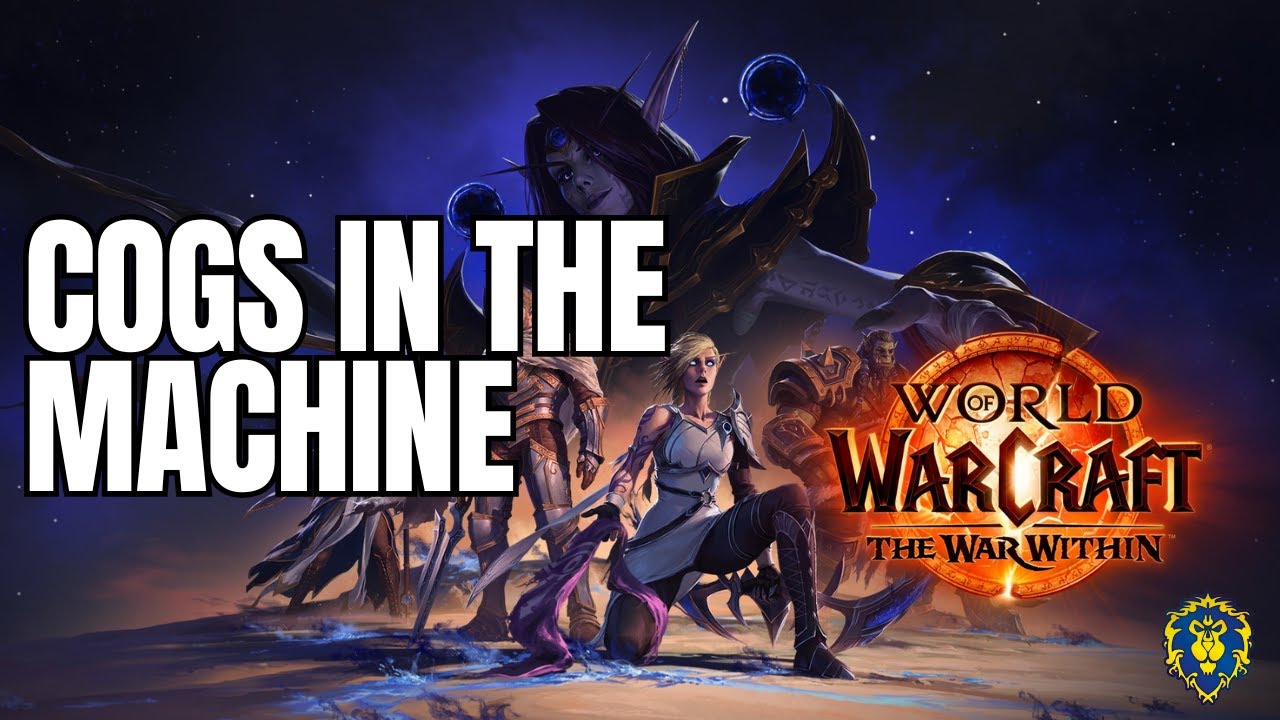 World of Warcraft | The War Within | Cogs in the Machine - YouTube