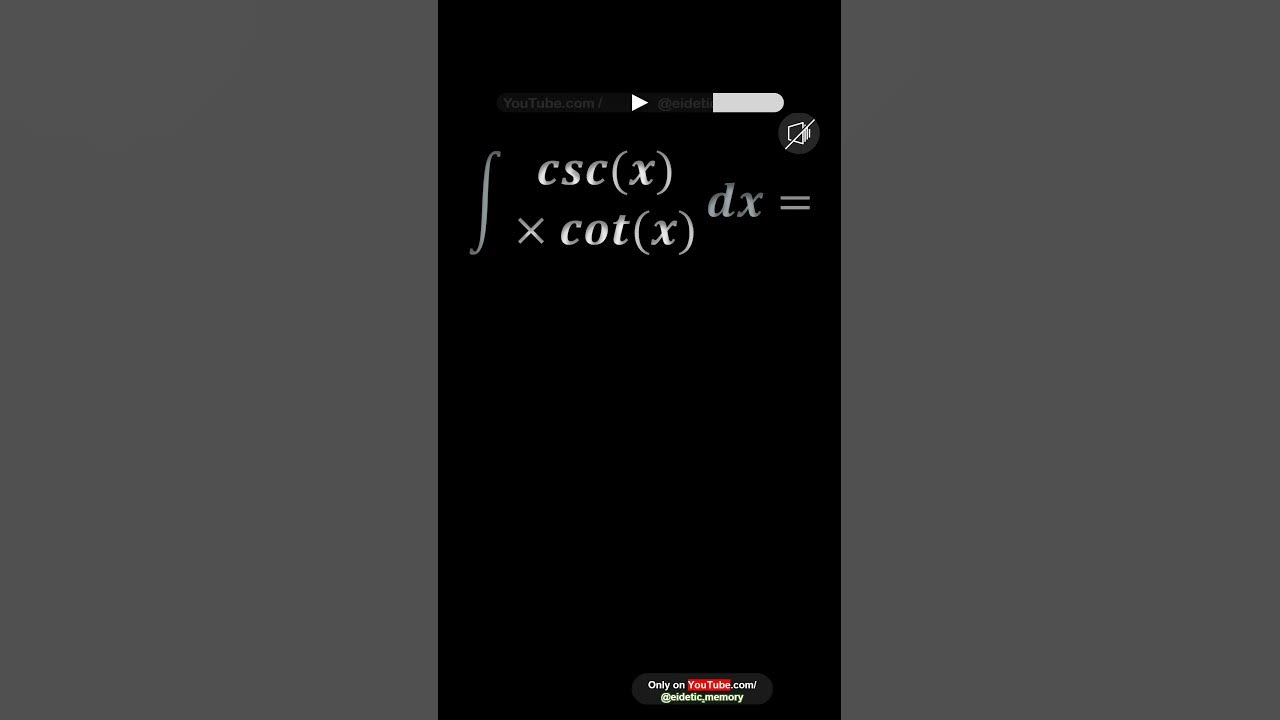 Maths CALCULUS Integration of csc x cot - YouTube