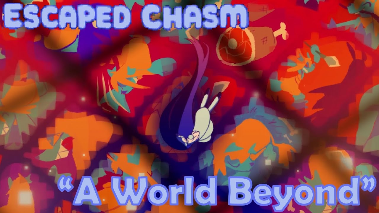 Escaped Chasm Dub - A World Beyond - YouTube