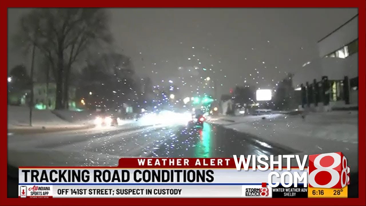 Tracking snowy road conditions in Indianapolis | News 8 at 6:16 p.m ...