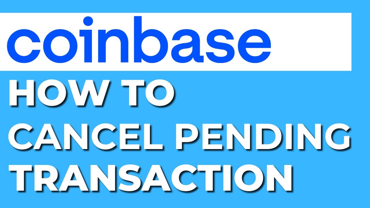 How to Cancel a Pending Transaction on Coinbase - YouTube
