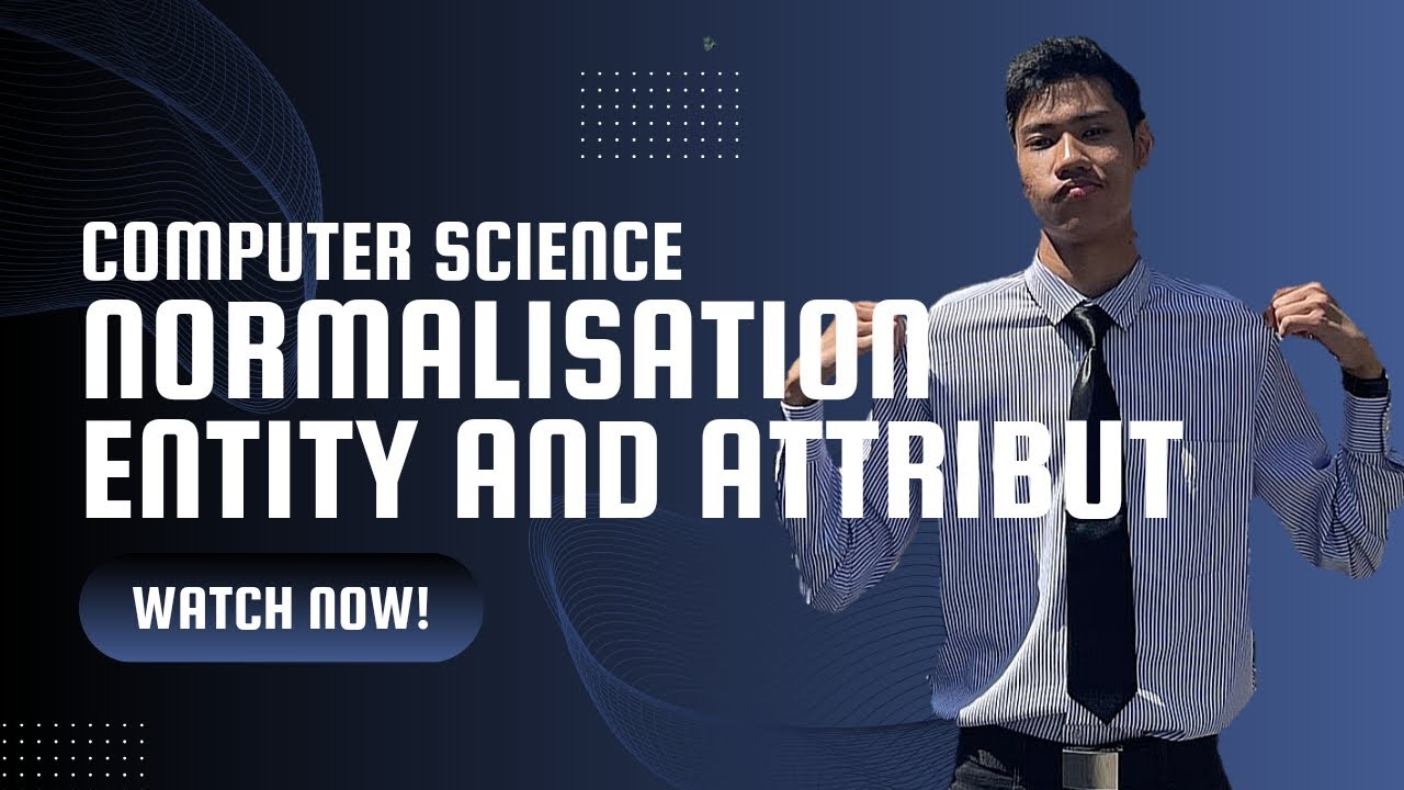 Computer Science Normalisation Entity and Attribut - YouTube