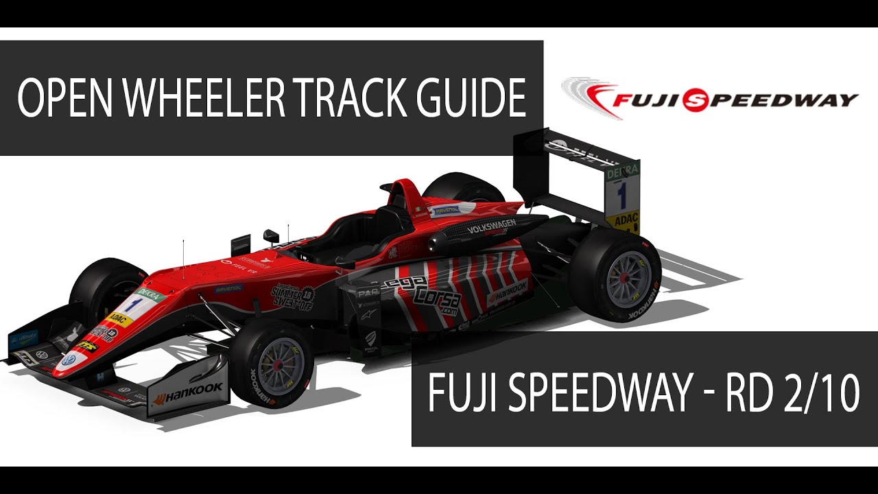 Fuji Speedway Open Wheeler Track Guide - YouTube