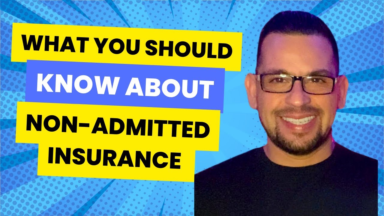 Understanding Non-Admitted Insurance Premium Rates and Pitfalls to ...