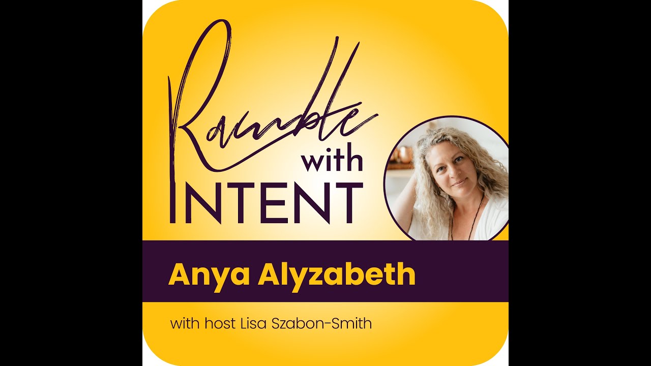 #38: Anya Alyzabeth - Mental Health, Advocacy and Hopes for Canada ...