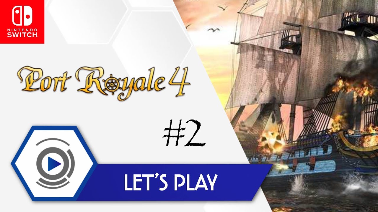 Port Royale 4 on the Nintendo Switch part 2 | Let's Play - YouTube