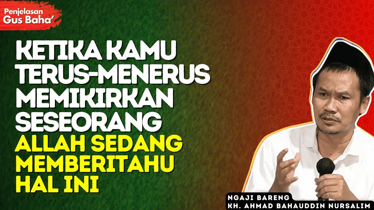 Ketika Kamu Terus-Menerus Memikirkan Seseorang Allah Memberitahu Kamu ...