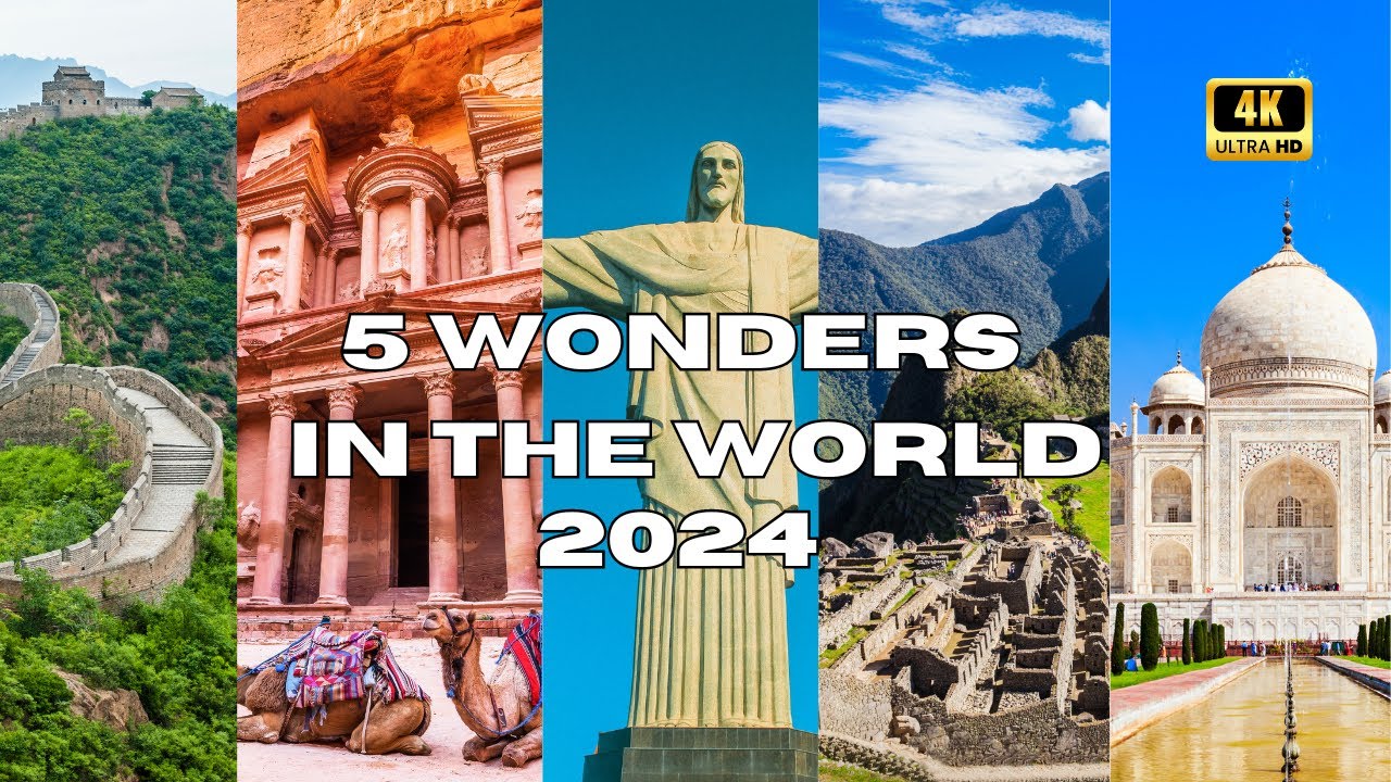 "Must-Visit: 5 Wonders in the World 2024" - YouTube