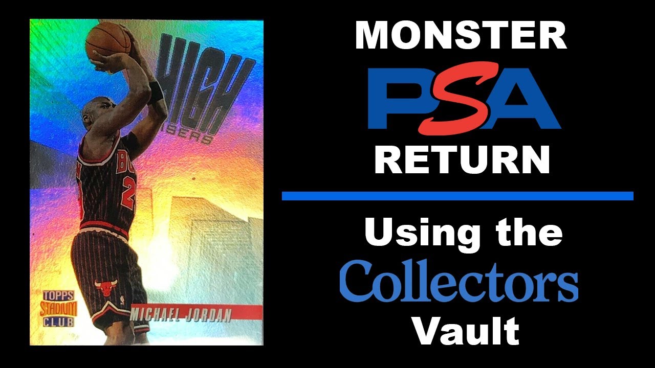 Monster PSA Submission Reveal Using PSA's Collectors Vault - YouTube