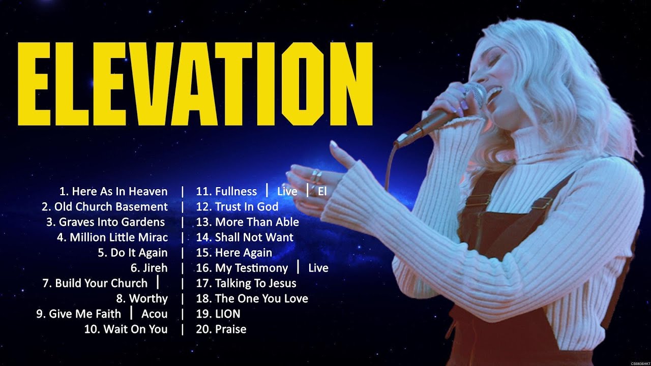 Elevation - Christian Hits Playlist 2024 - Worship Songs 2024 Playlist ...