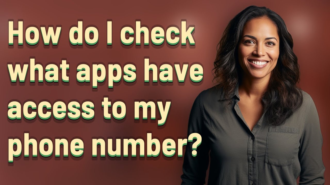 How do I check what apps have access to my phone number? - YouTube
