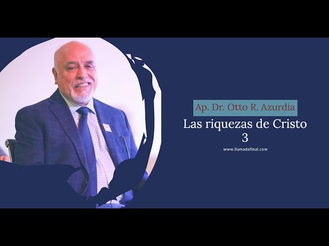 La Riquezas de Cristo 3 | Efesios 3:16 | Ap. Otto R Azurdia | Culto Online - YouTube