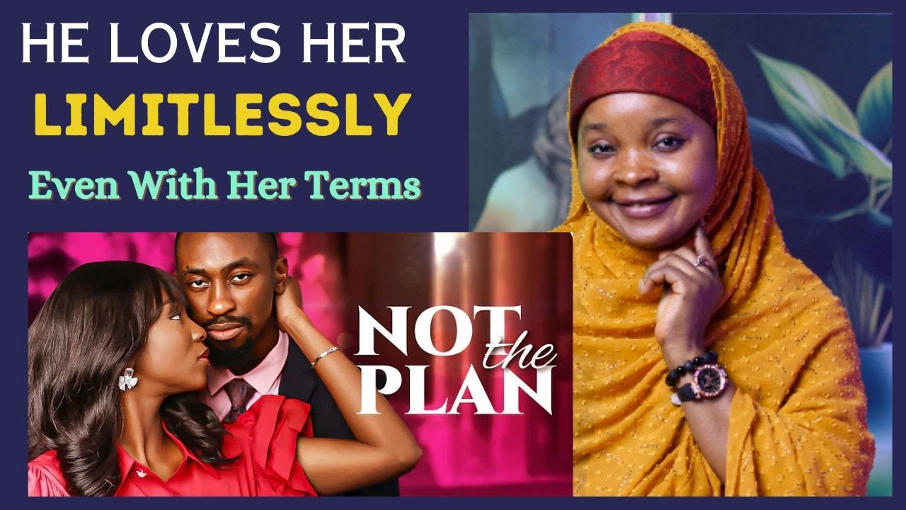 What He Got for Loving Unconditionally - Movie Review 'Not The Plan ...