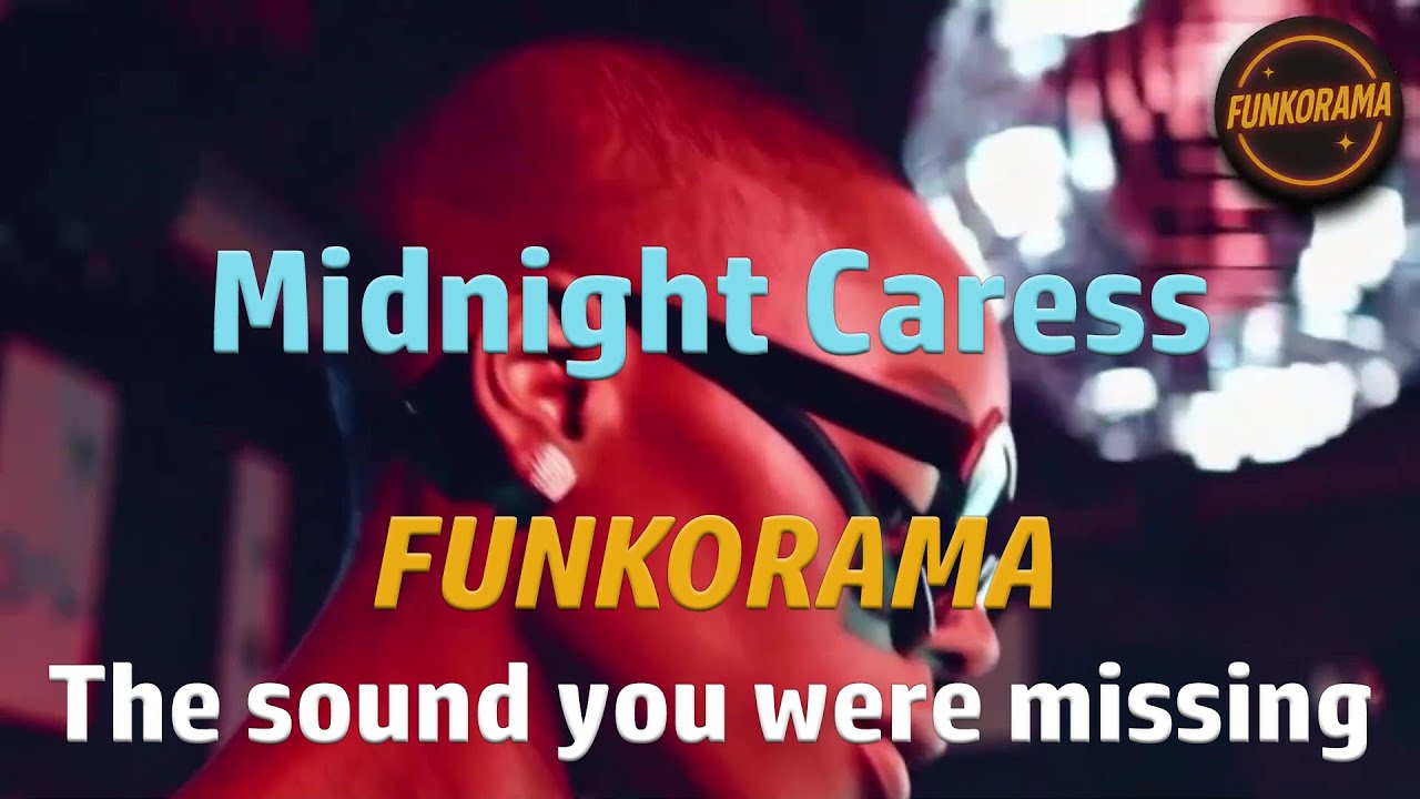 𝙁𝙐𝙉𝙆𝙊𝙍𝘼𝙈𝘼 – Midnight Caress 🌙 ️ #funk #soul #disco #80smusic - YouTube