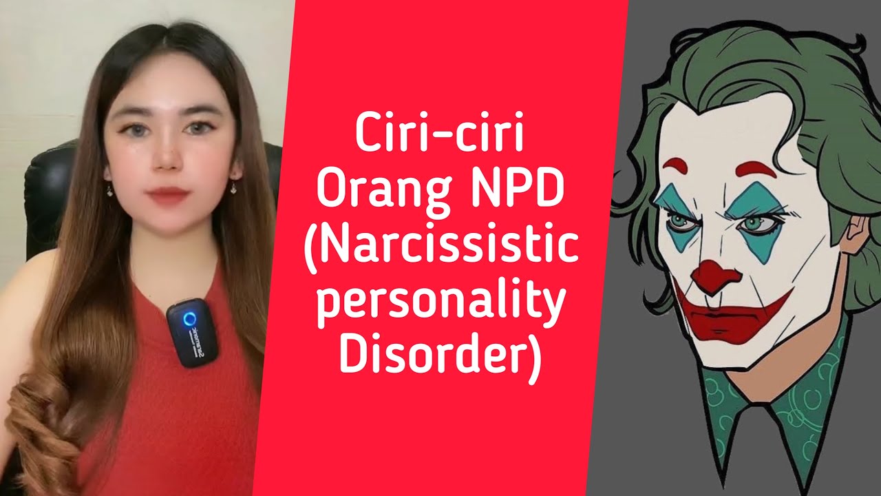 CIRI-CIRI ORANG NPD (Narcissistic Personality Disorder) - YouTube