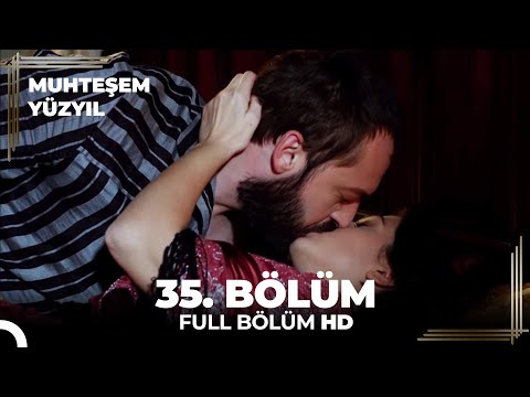 Muhteşem Yüzyıl 35. Bölüm (HD)
