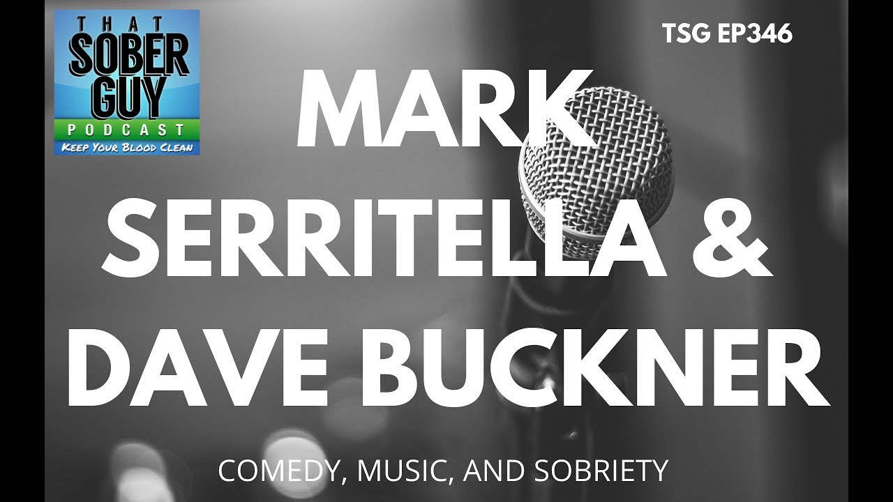 TSG Ep346 - Comedian Mark Serritella & Papa Roach's Dave Buckner - YouTube