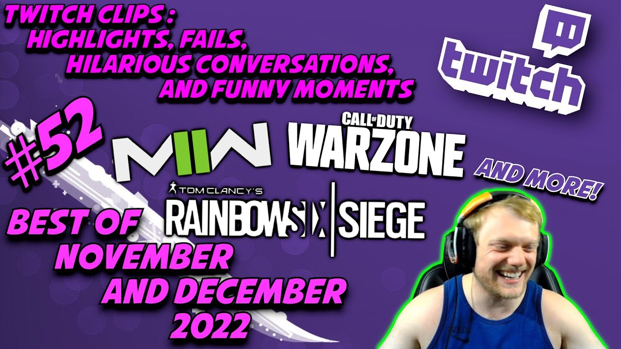 BEST OF NOVEMEBER AND DECEMBER 2022: Twitch Clips #52: Fails ...