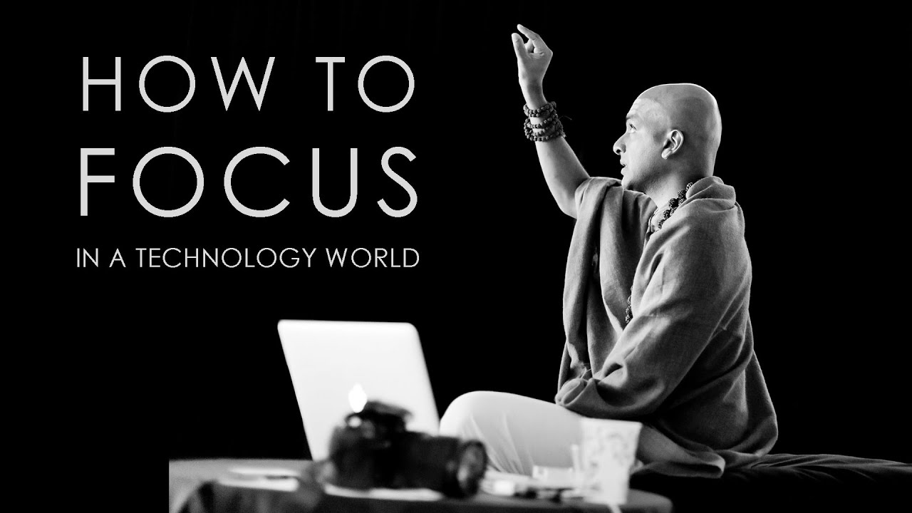 How to focus in a technology world - YouTube