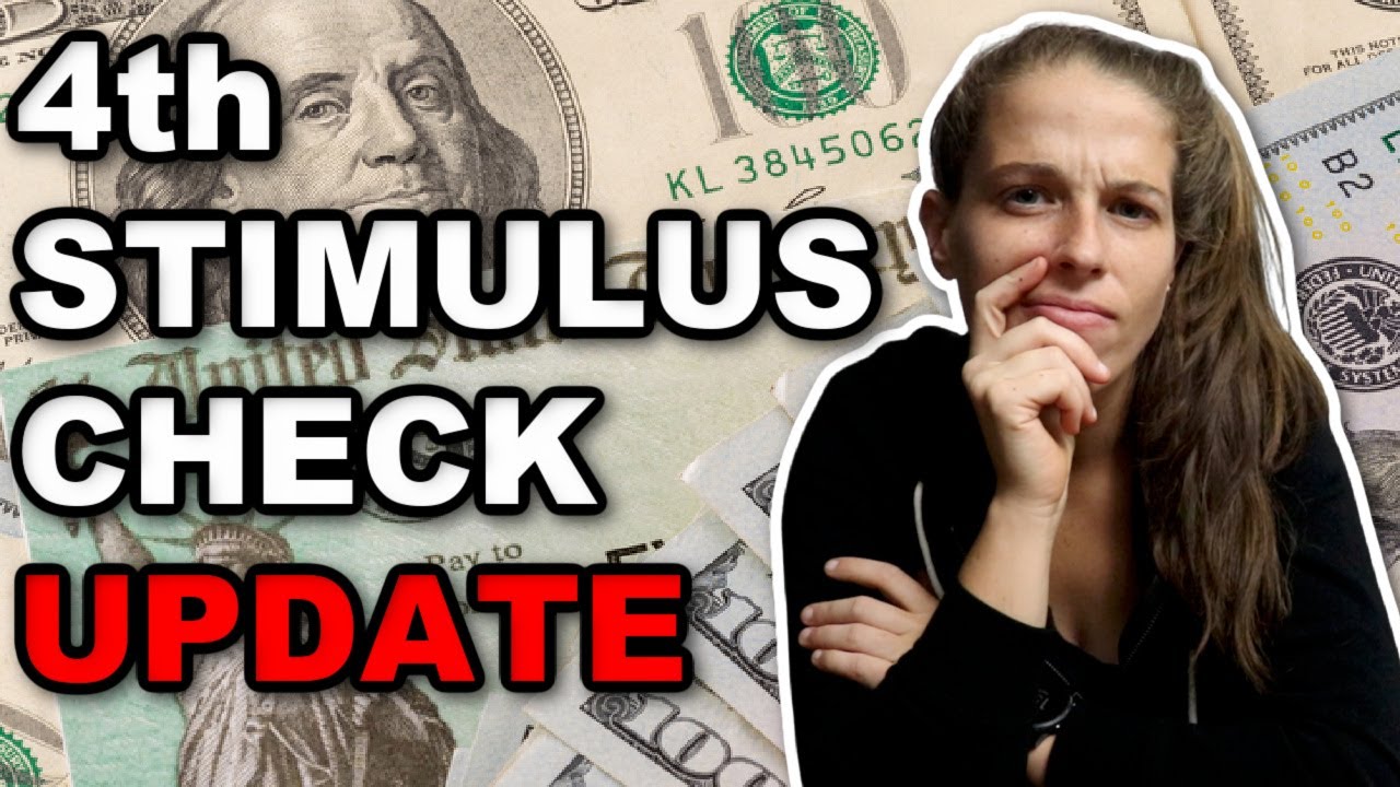 What are the Chances of Getting a 4th Stimulus Check? - YouTube