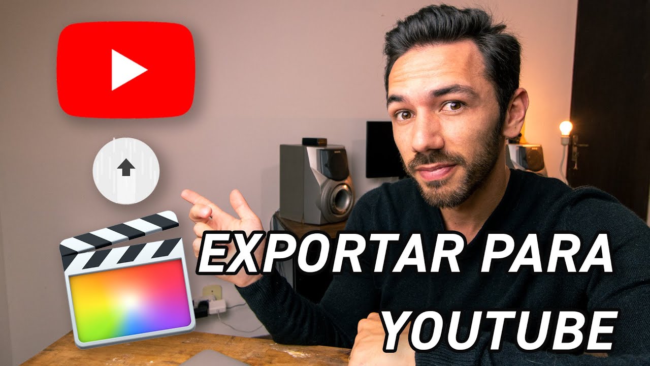 COMO EXPORTAR VÍDEO PARA YOUTUBE - TUTORIAL FINAL CUT PRO - YouTube