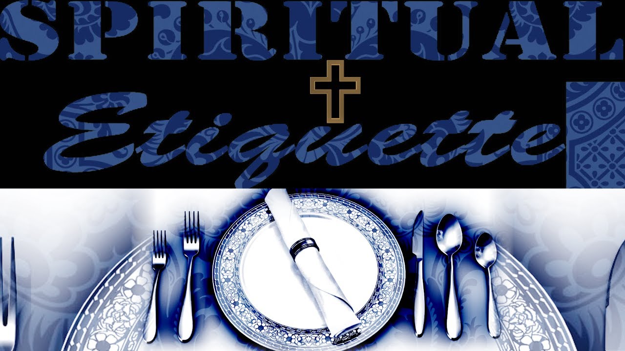 Spiritual Etiquette: 🤝🍴 Do You Need Good Manners to Live In Heaven ...