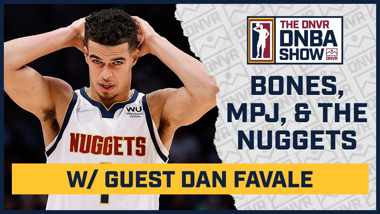 Dan Favale on Bones Hyland, MPJ, and the Denver Nuggets | DNBA Live ...
