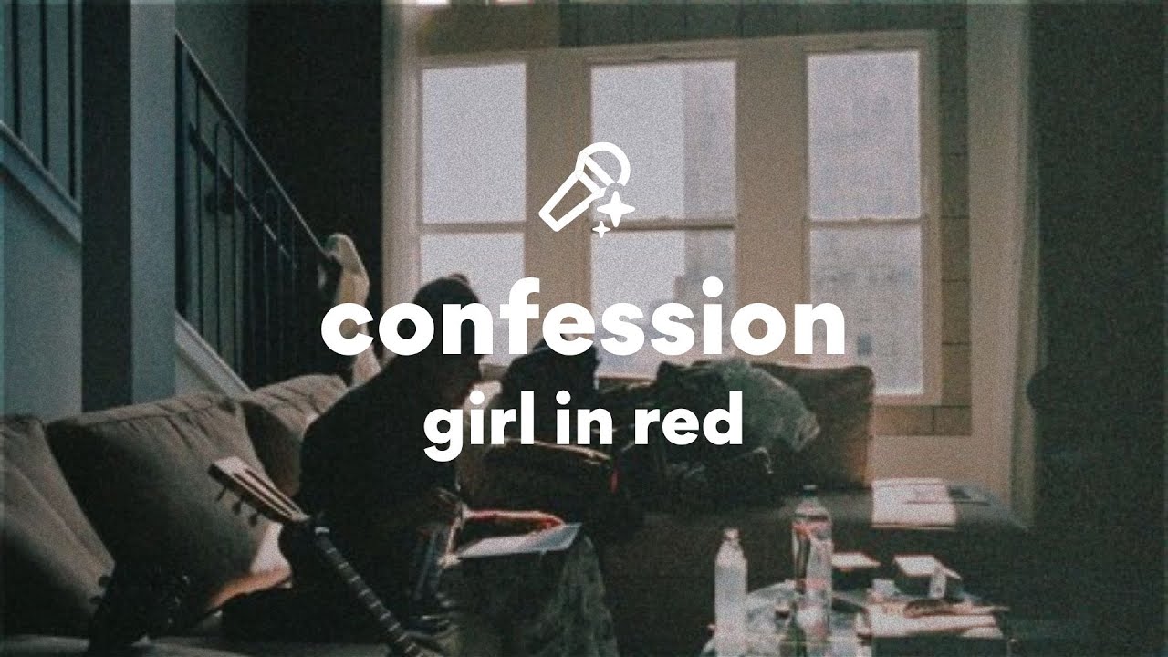 girl in red, confession (Lyrics) - YouTube