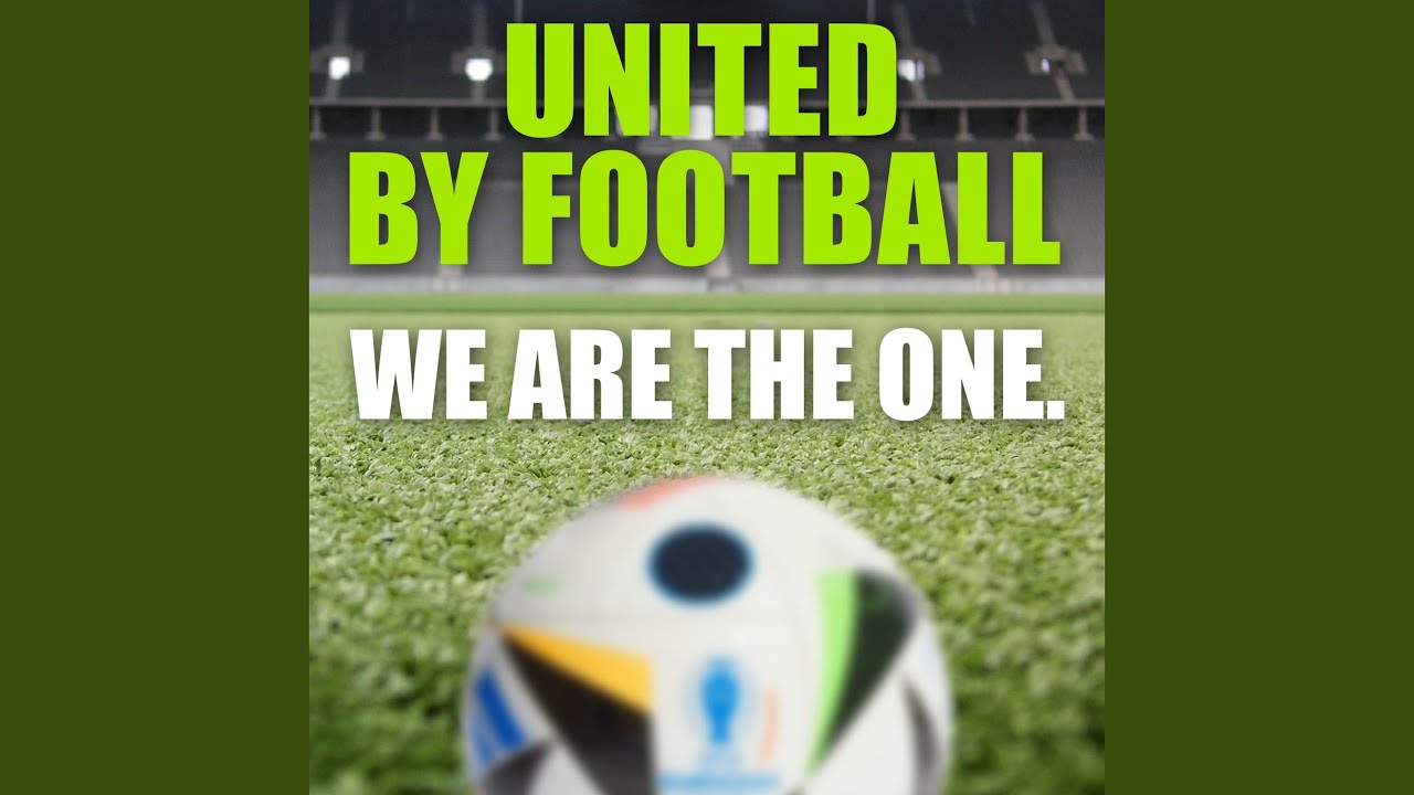 UNITED BY FOOTBALL - WE ARE THE ONE. - YouTube