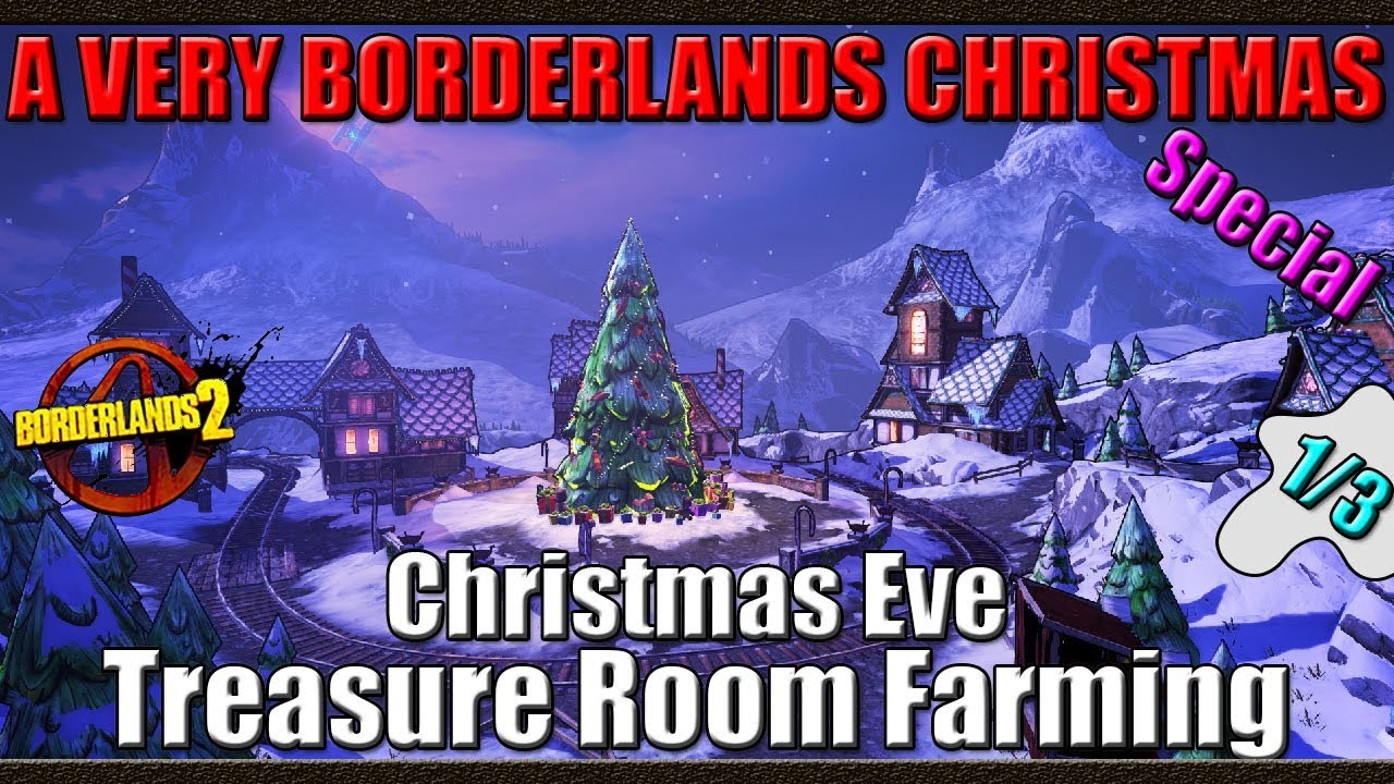 A Very Borderlands Christmas Special | 1/3 | Christmas Eve Treasure ...