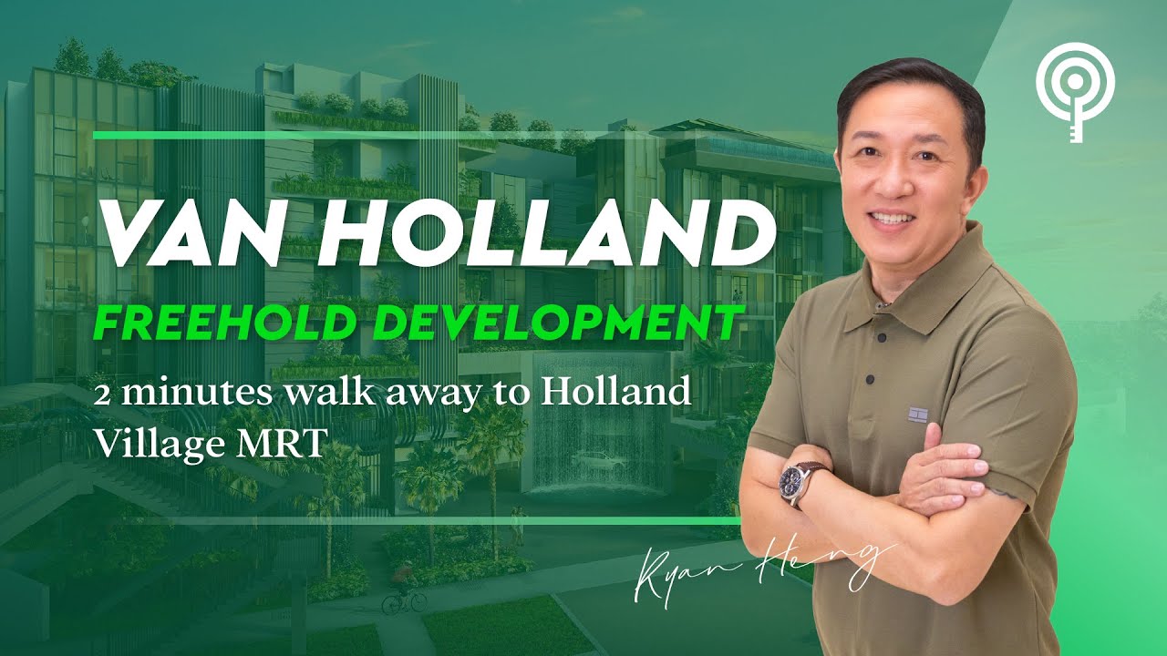 Van Holland - New Launch Freehold Developments Near Holland Village MRT ...