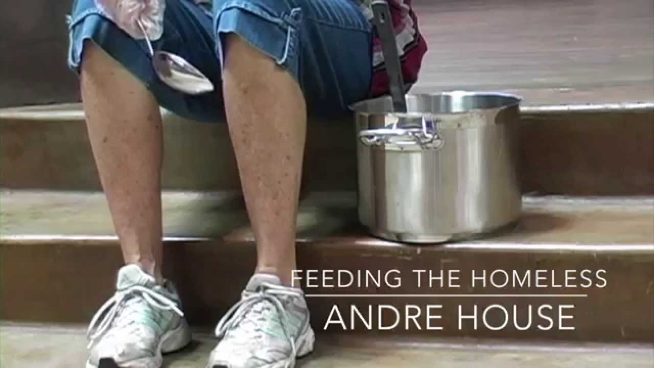 Feeding the Homeless - Andre House - YouTube
