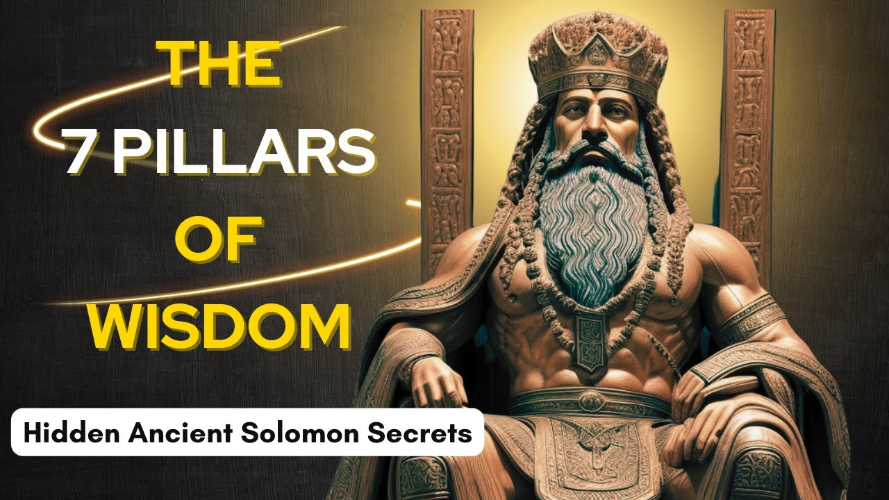 👑 King Solomon's 7 Pillars of Wisdom: Ancient Secrets Revealed! - YouTube