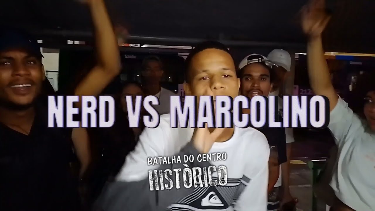 NERD 🆚 MARCOLINO | SEGUNDA FASE | 54ª Batalha do Centro Histórico - YouTube